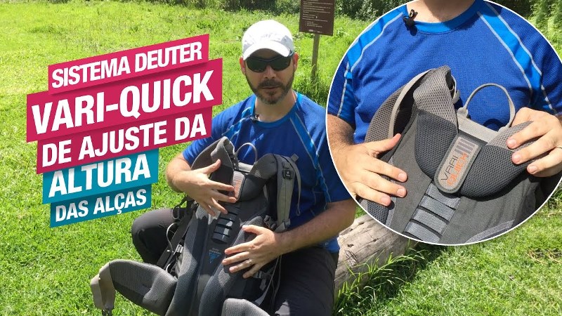 Entenda o Sistema Vari-Quick, de ajuste de alças, da Deuter - Gear Tips ...