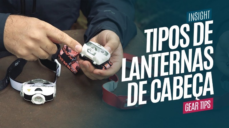 Tipos De Lanternas De Cabeça Gear Tips Club Blog