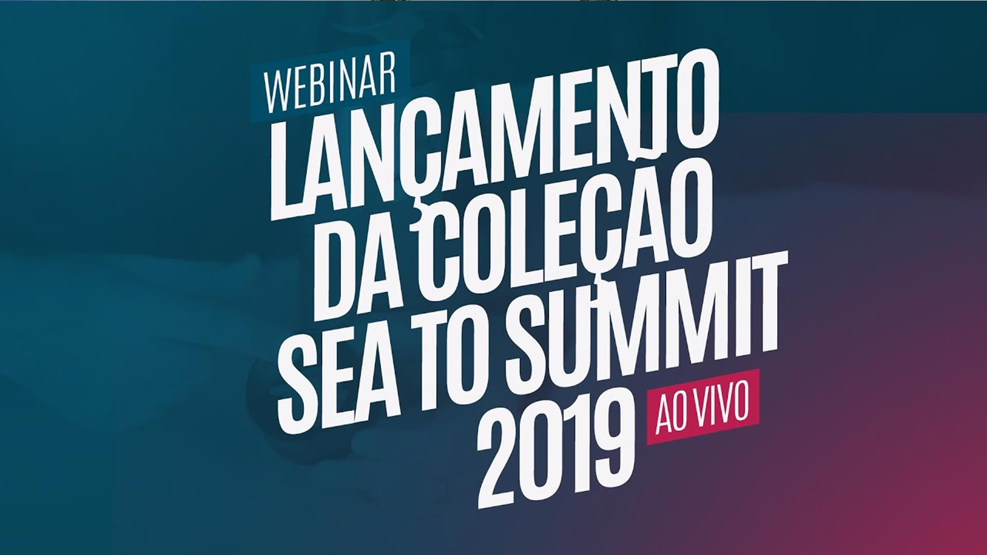 Lançamento da Coleção Sea to Summit 2019 - Gear Tips Plus